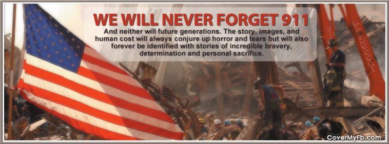 We Will Never Forget Cover Header Pictures Images for Facebook - 9/11 ...